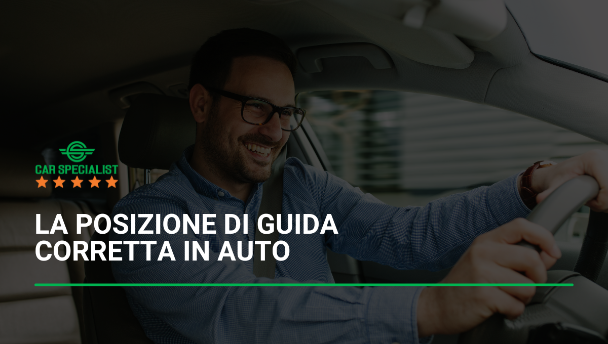 La posizione di guida corretta in auto
