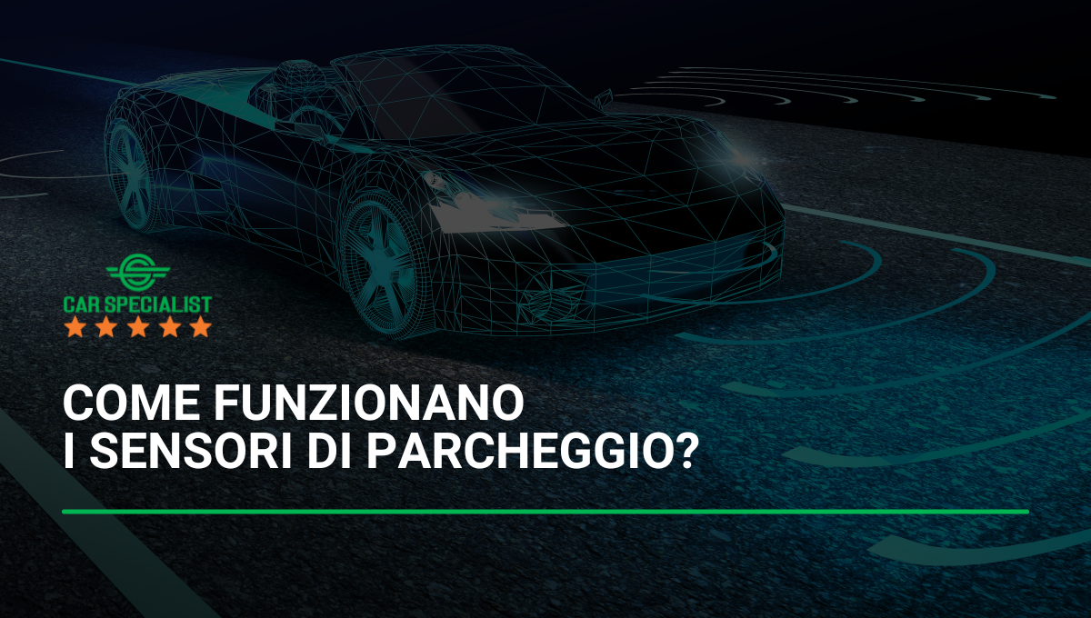 Come funzionano i sensori di parcheggio?