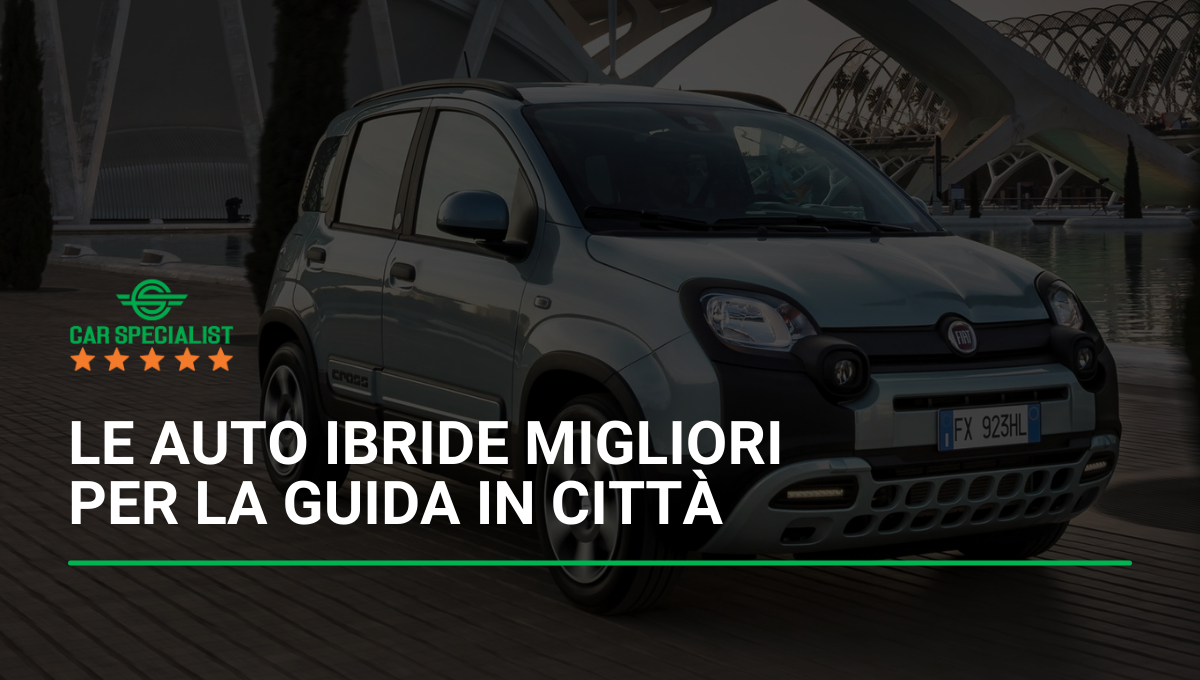Le auto ibride migliori per la guida in città