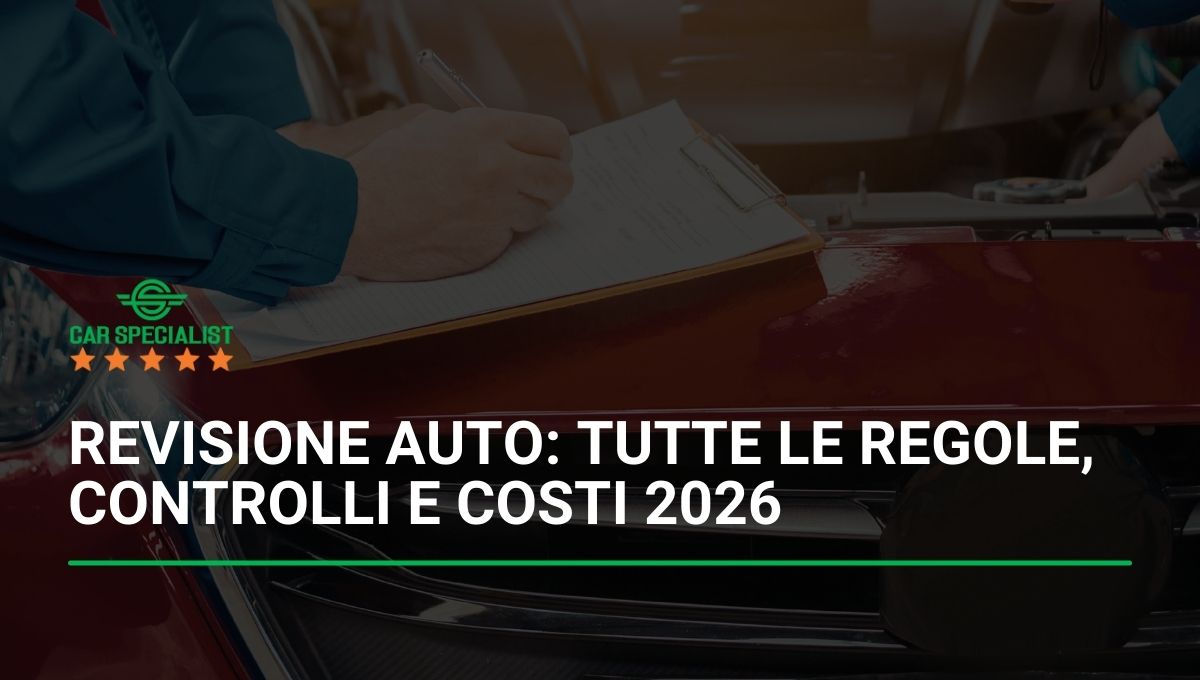 Revisione auto: tutte le regole, controlli e costi 2026